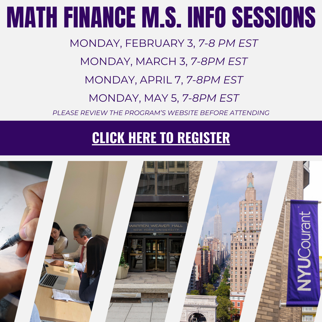MS MATH FINANCE INFORMATION SESSION- 5/12/2025 - NYU Courant